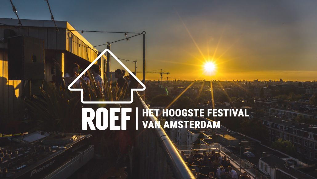 ROEF | The highest festival of Amsterdam
